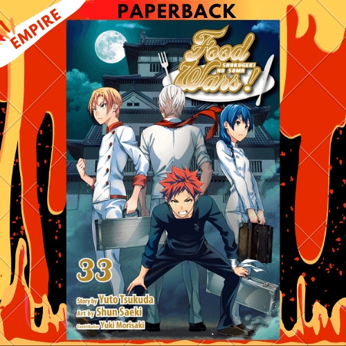 Food Wars!: Shokugeki no Soma, Vol. 33 by Yuto Tsukuda, Shun Saeki ...