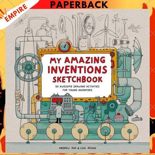 My Amazing Inventions Sketchbook: 50 Awesome Drawing Activities for ...