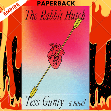The Rabbit Hutch by Tess Gunty