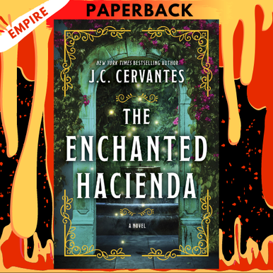 The Enchanted Hacienda by J.C. Cervantes, Jennifer Cervantes
