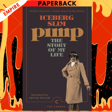 Pimp: The Story of My Life by Iceberg Slim