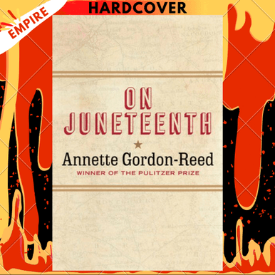 On Juneteenth by Annette Gordon-Reed