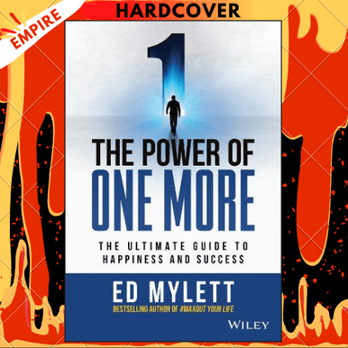 The Power of One More: The Ultimate Guide to Happiness and Success by ...