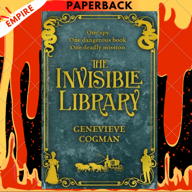 The Invisible Library (Invisible Library Series #1) by Genevieve Cogman