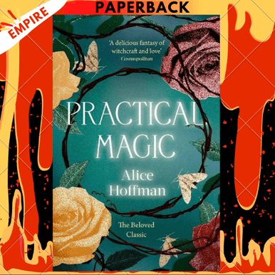 Practical Magic (Practical Magic, #1) by Alice Hoffman
