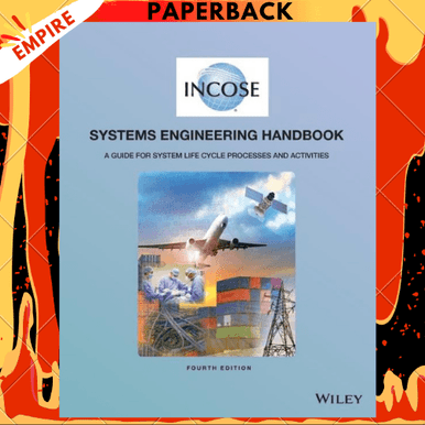 INCOSE Systems Engineering Handbook: A Guide for System Life Cycle ...