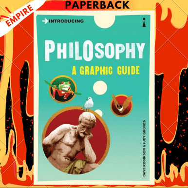Introducing Philosophy: A Graphic Guide by Dave Robinson, Judy Groves ...