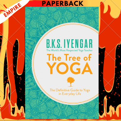 The Tree of Yoga by B. K. S. Iyengar