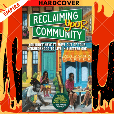 Reclaiming Your Community: You Don't Have to Move out of Your ...
