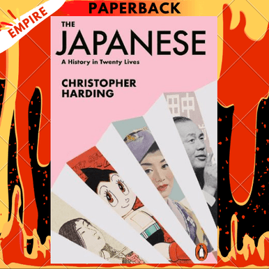 The Japanese: A History in Twenty Lives by Christopher Harding