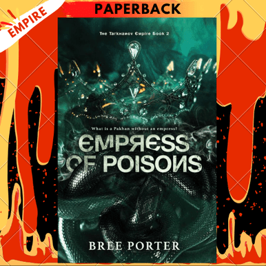 Empress of Poisons by Bree Porter