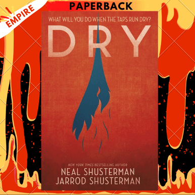 Dry by Neal Shusterman