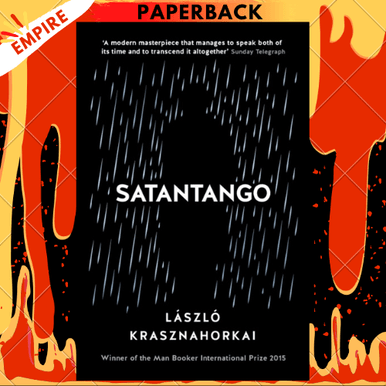 Satantango by Laszo Krasznahorkai
