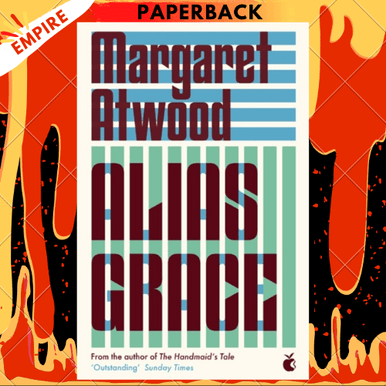 Alias Grace by Margaret Atwood