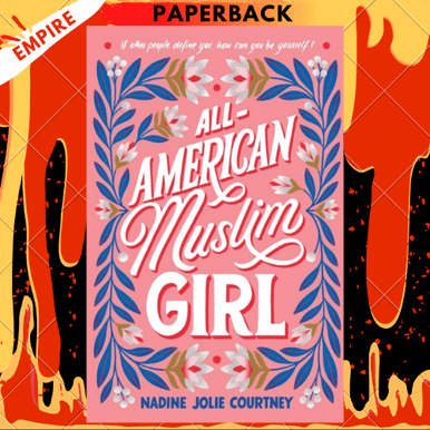 All-American Muslim Girl by Nadine Jolie Courtney