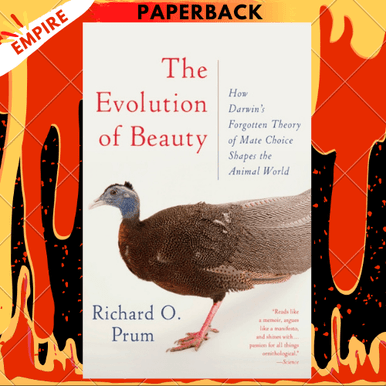 Evolution of Beauty : How Darwin's Forgotten Theory of Mate Choice ...