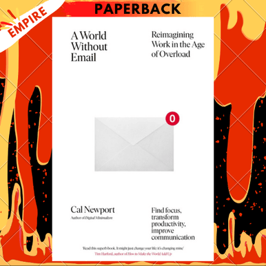 A World Without Email : Find Focus and Transform the Way You Work ...