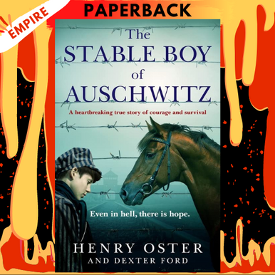 The Stable Boy of Auschwitz by Henry Oster, Dexter Ford