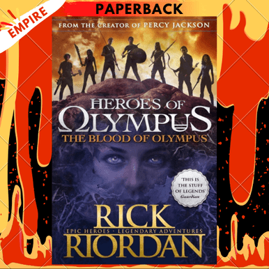 The Blood of Olympus (Heroes of Olympus Book 5) by Rick Riordan
