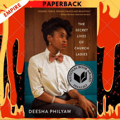 The Secret Lives of Church Ladies by Deesha Philyaw