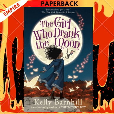 The Girl Who Drank the Moon by Kelly Barnhill