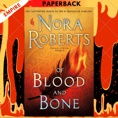Of Blood and Bone : Chronicles of The One, Book 2 : 2 by Nora Roberts