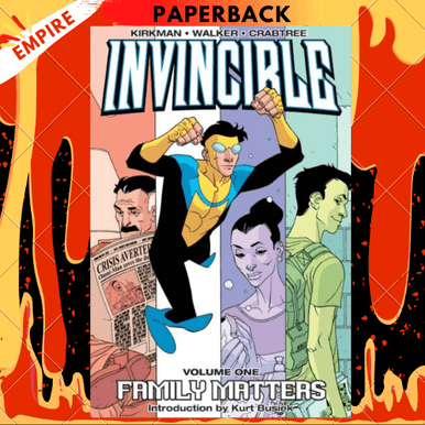 Invincible Volume 1: Family Matters by Robert Kirkman