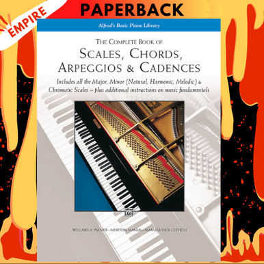 The Complete Book of Scales, Chords, Arpeggios & Cadence by Willard A ...