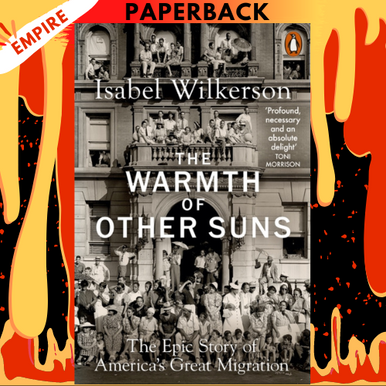 The Warmth of Other Suns : The Epic Story of America's Great Migration ...