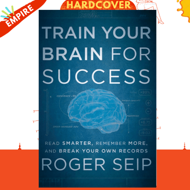 Train Your Brain For Success : Read Smarter, Remember More, and Break ...