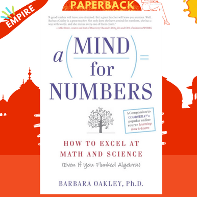 A Mind for Numbers : How to Excel at Math and Science (Even If You ...
