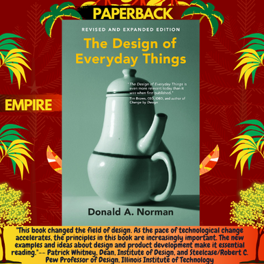 The Design of Everyday Things by Donald A. Norman