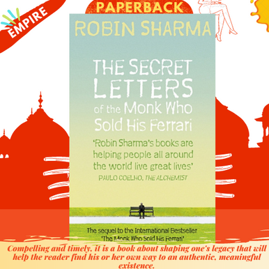 The Secret Letters of the Monk Who Sold His Ferrari by Robin Sharma