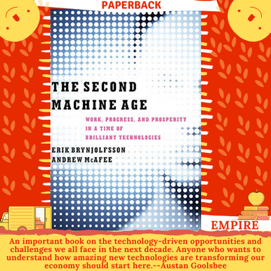 The Second Machine Age : Work, Progress, and Prosperity in a Time of ...