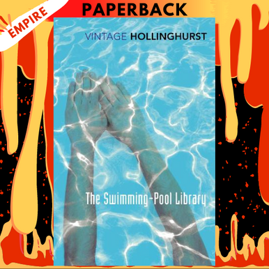 The Swimming-Pool Library by Alan Hollinghurst