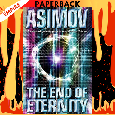 The End of Eternity by Isaac Asimov