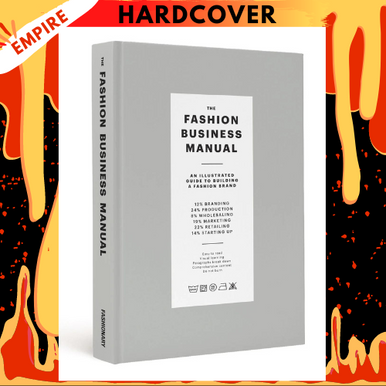 The Fashion Business Manual: An Illustrated Guide to Building a Fashion ...