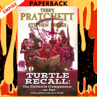 Turtle Recall: The Discworld Companion...So Far by Terry Pratchett ...