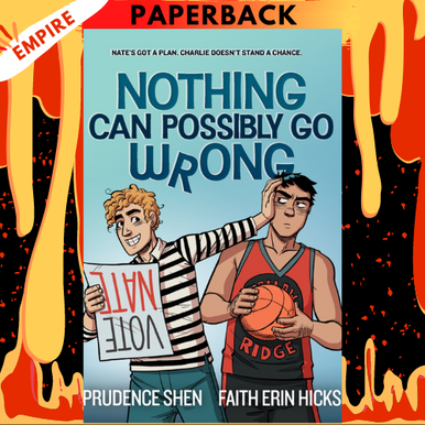 Nothing Can Possibly Go Wrong by Prudence Shen, Faith Erin Hicks ...