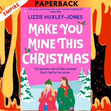 Make You Mine This Christmas by Lizzie Huxley-Jones