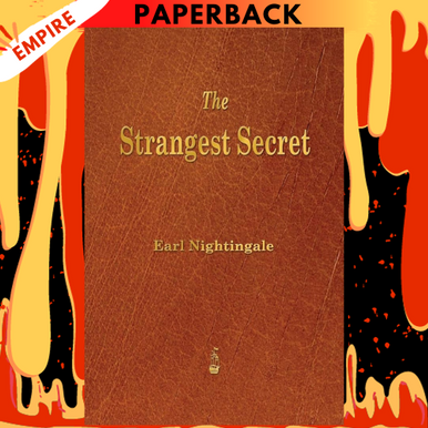 The Strangest Secret by Earl Nightingale