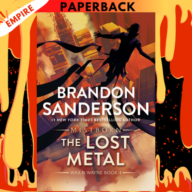 The Lost Metal (Mistborn Series #7) by Brandon Sanderson