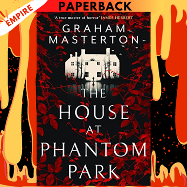 The House at Phantom Park by Graham Masterton