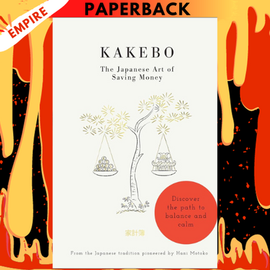 Kakebo: The Japanese Art of Mindful Spending by Hani Motoko, Natalie ...