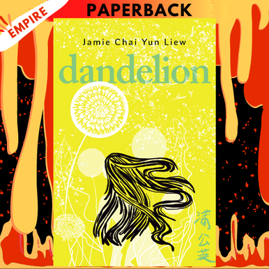 Dandelion by Jamie Chai Yun Liew