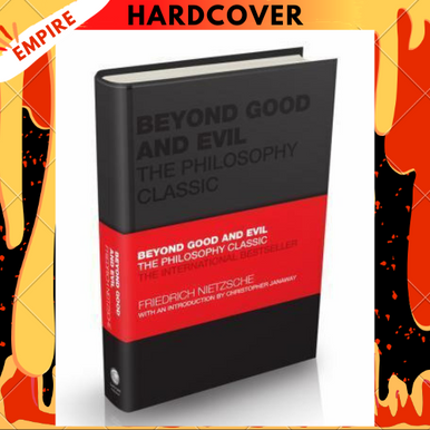 Beyond Good and Evil: The Philosophy Classic by Friedrich Nietzsche ...