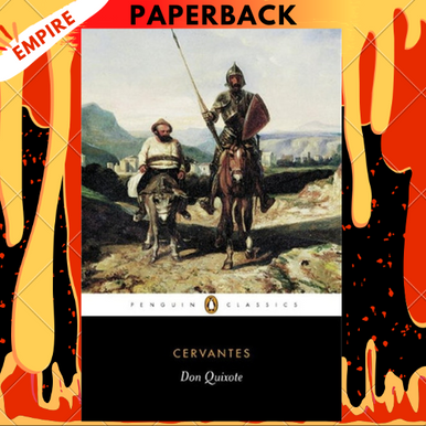 Don Quixote - Penguin Classics by Miguel de Cervantes Saavedra