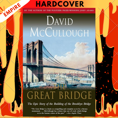 The Great Bridge: The Epic Story of the Building of the Brooklyn Bridge ...