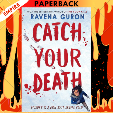 Catch Your Death by Ravena Guron
