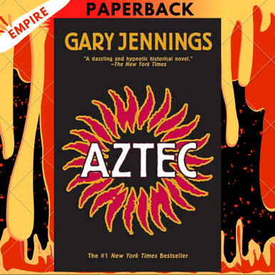 Aztec by Gary Jennings